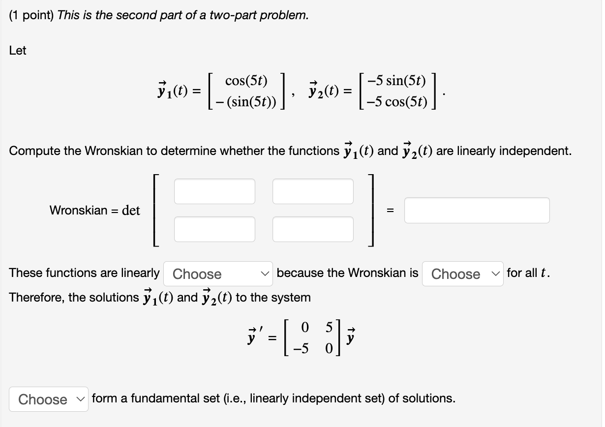 Solved (1 point) This is the second part of a two-part | Chegg.com