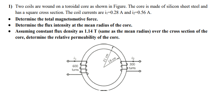 Solved 1) Two coils are wound on a toroidal core as shown in | Chegg.com