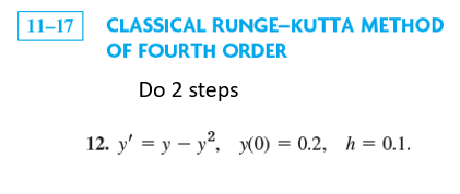 Solved 11-17 CLASSICAL RUNGE-KUTTA METHOD OF FOURTH ORDER Do | Chegg.com