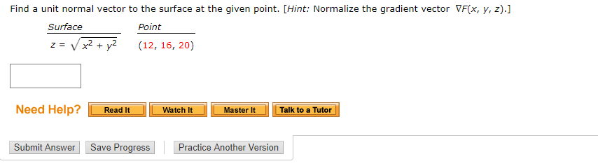 Solved Find A Unit Normal Vector To The Surface At The Given