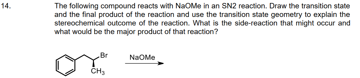 Solved 14. The following compound reacts with NaOMe in an | Chegg.com