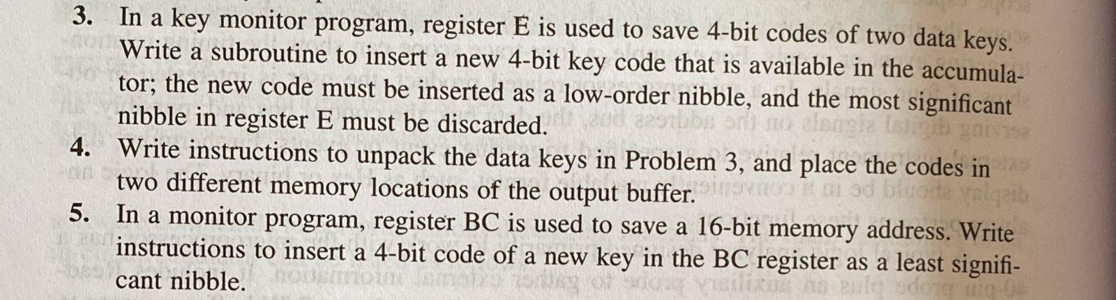 Solved a 3. In a key monitor program, register E is used to | Chegg.com