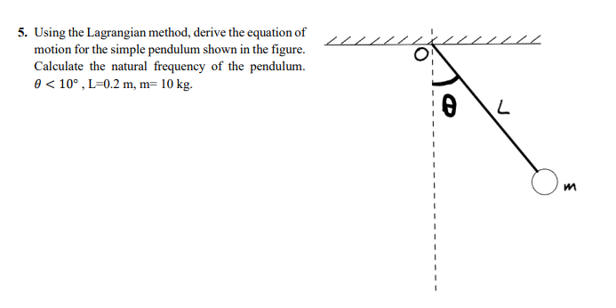 Solved 5 Using The Lagrangian Method Derive The Equation