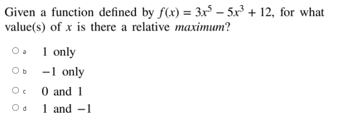 Solved Given a function defined by f(x) = 3x5 – 5x3 + 12, | Chegg.com