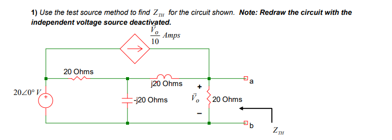 Solved 1) Use the test source method to find ZTH for the | Chegg.com