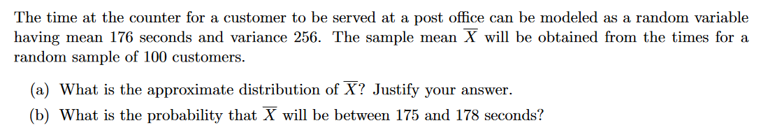 Solved The time at the counter for a customer to be served | Chegg.com