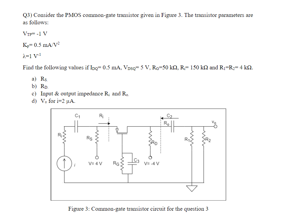 Q3) Consider the PMOS common-gate transistor given in | Chegg.com