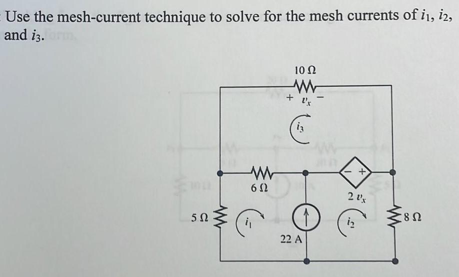 Solved Use the mesh-current technique to solve for the mesh | Chegg.com