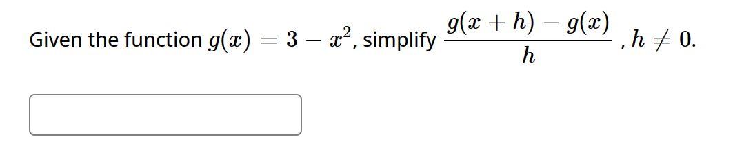 Solved Given the function g(x)=3−x2, simplify | Chegg.com