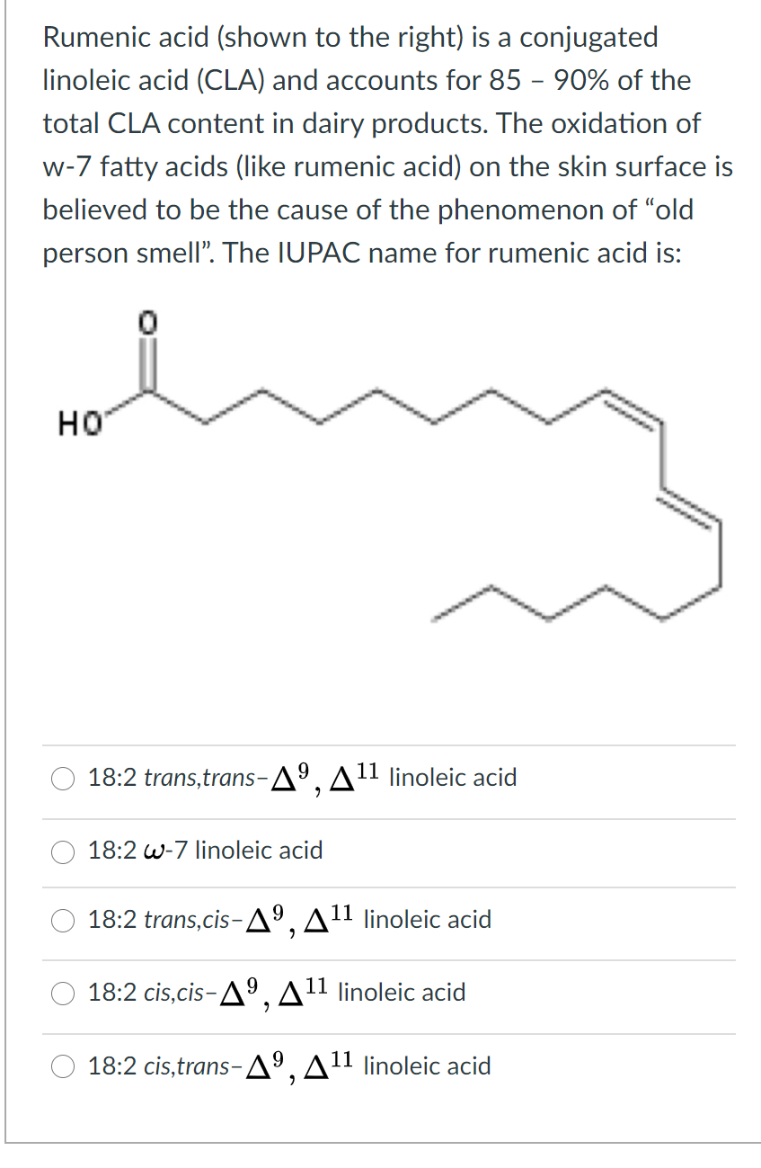 Solved Rumenic acid (shown to the right) is a conjugated | Chegg.com