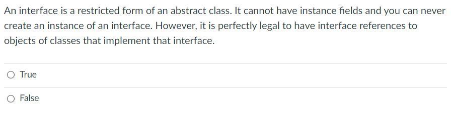 Solved An interface is a restricted form of an abstract | Chegg.com