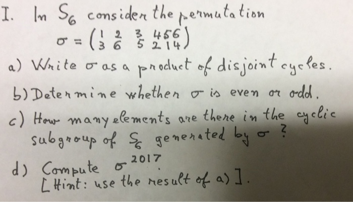 Solved In s_6 consider the permutation sigma = (1 2 3 4 5 6 | Chegg.com