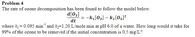 Solved Problem 4 The rate of ozone decomposition has been | Chegg.com