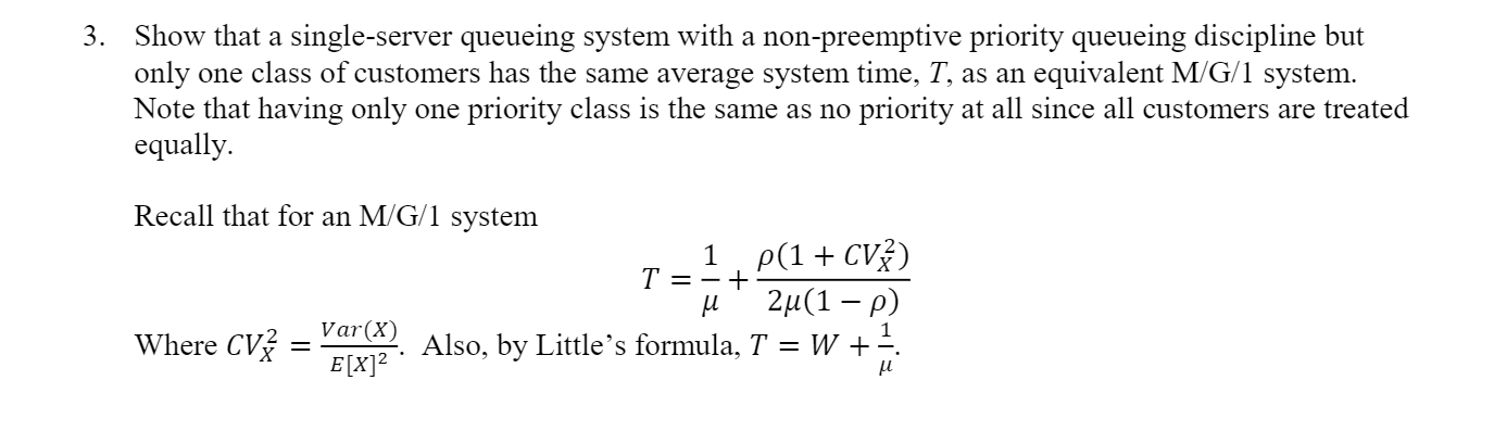 3. Show that a single-server queueing system with a | Chegg.com