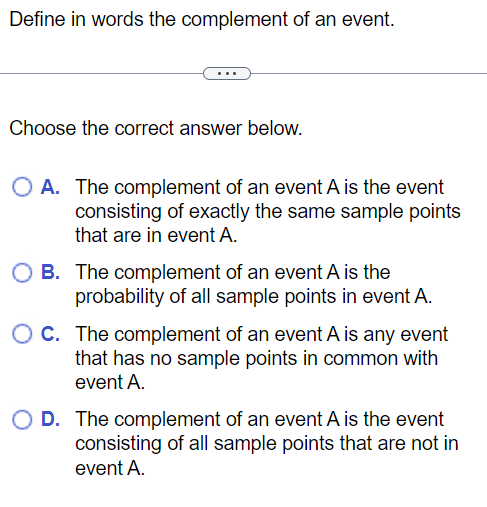 Solved Define in words the complement of an event. Choose | Chegg.com