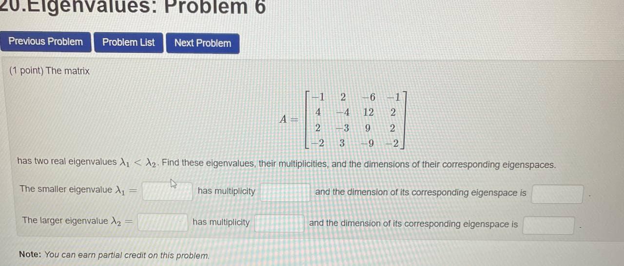Solved 20.Eigenvalues: Problem 6 Previous Problem Problem | Chegg.com