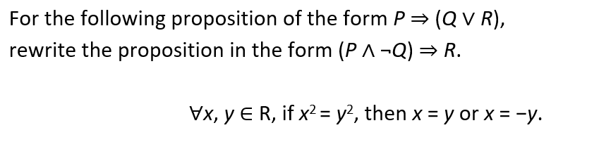 Solved For the following proposition of the form P= (Q VR), | Chegg.com