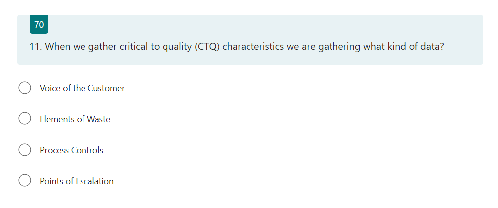 Solved When we gather critical to quality (CTQ) | Chegg.com