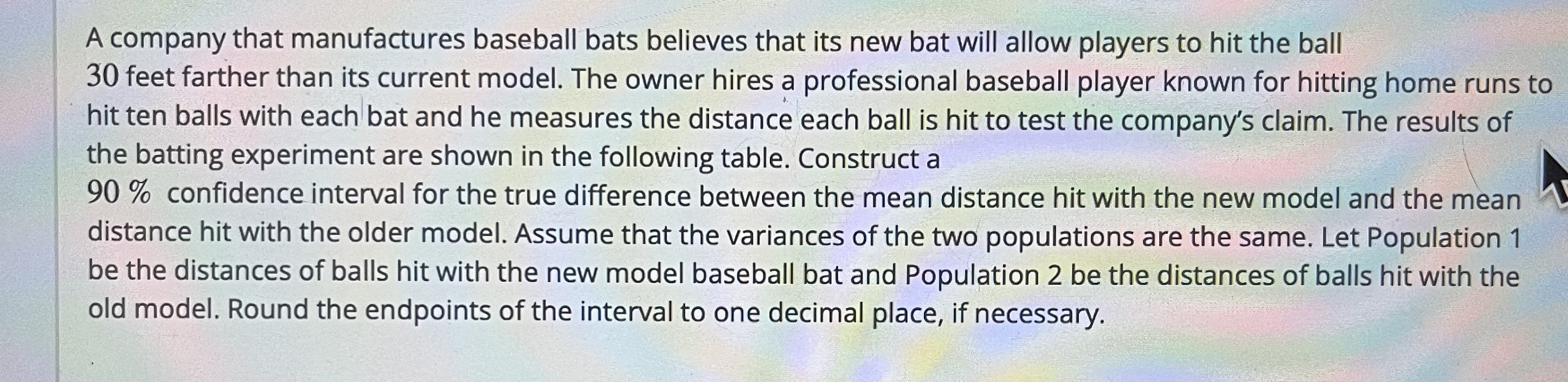 Solved A company that manufactures baseball bats believes | Chegg.com
