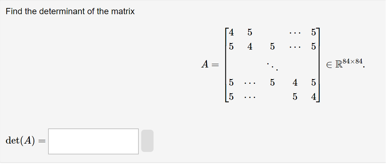 Solved Find the determinant of the | Chegg.com