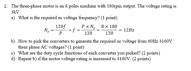 Solved The three-phase motor is an 8 ﻿poles machine with | Chegg.com