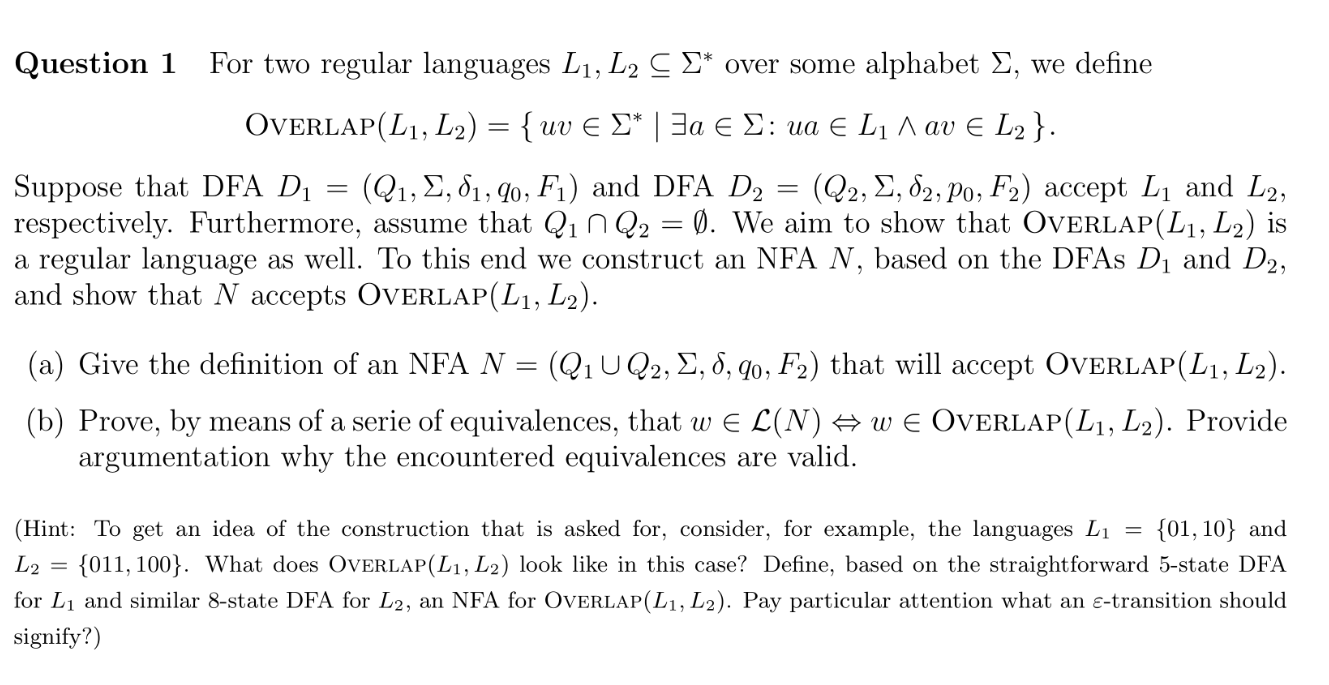 Solved Question 1 For two regular languages L1,L2⊆Σ∗ over | Chegg.com