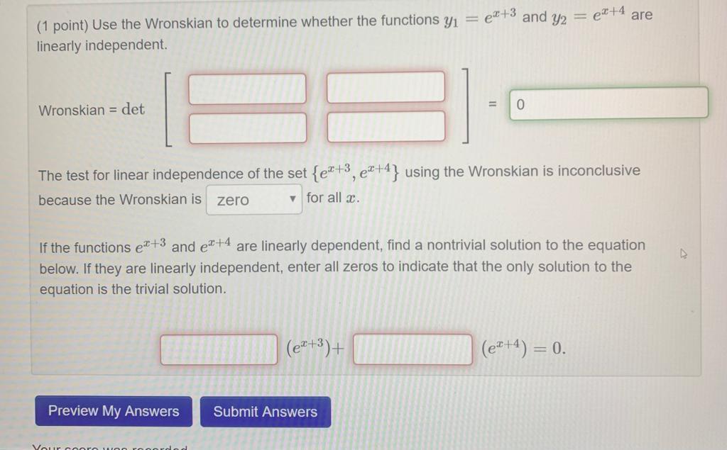 Solved are (1 point) Use the Wronskian to determine whether | Chegg.com