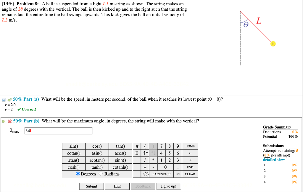 Solved (13\%) Problem 8: A ball is suspended from a light | Chegg.com