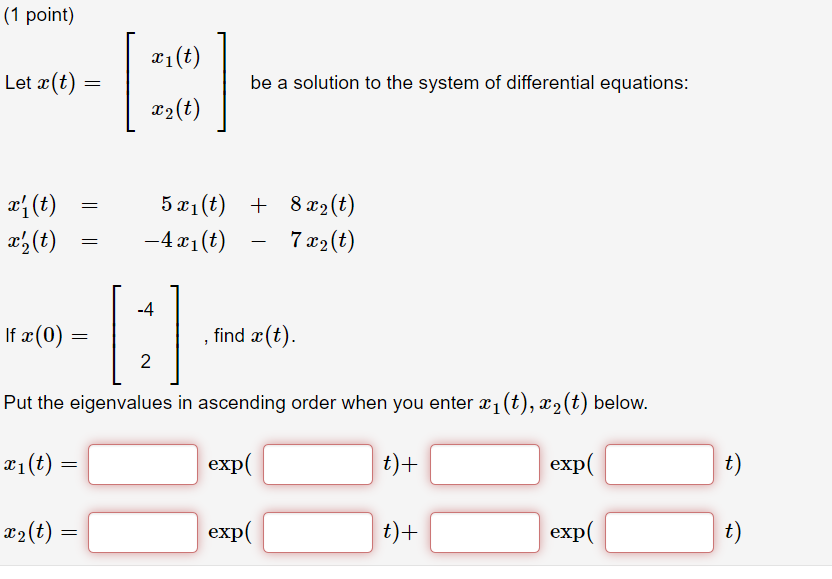 Let x(t)=[x1(t)x2(t)] be a solution to the system of | Chegg.com