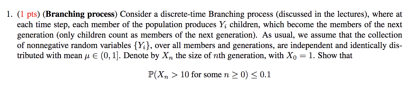 1. (1 pts) (Branching process) Consider a | Chegg.com