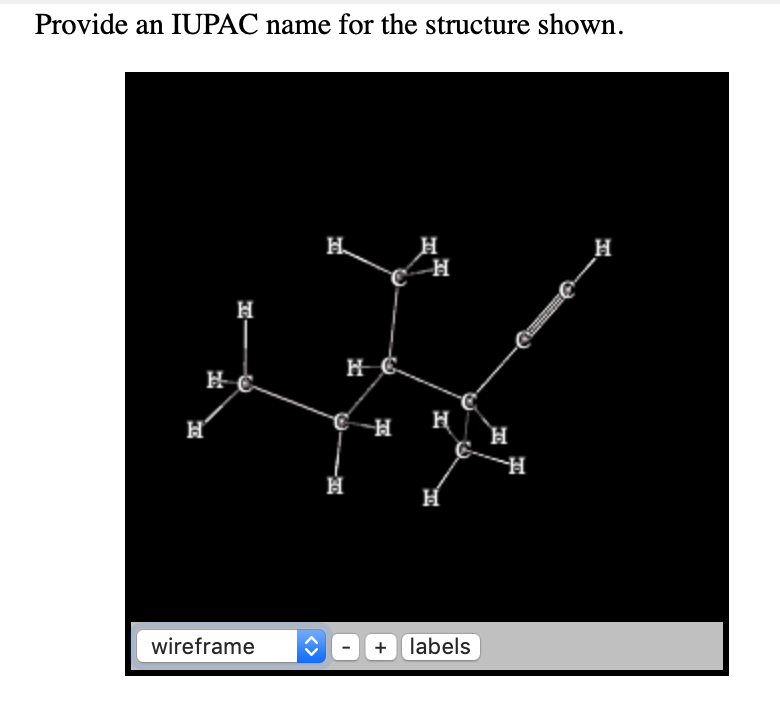 Solved Provide an IUPAC name for the structure shown | Chegg.com