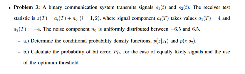 Solved Problem 3: A binary communication system transmits | Chegg.com
