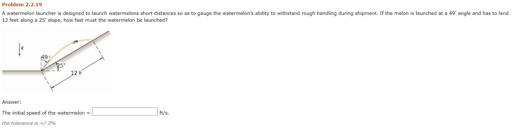 Solved Problem 2.2.19 A watermelon launcher is designed to | Chegg.com