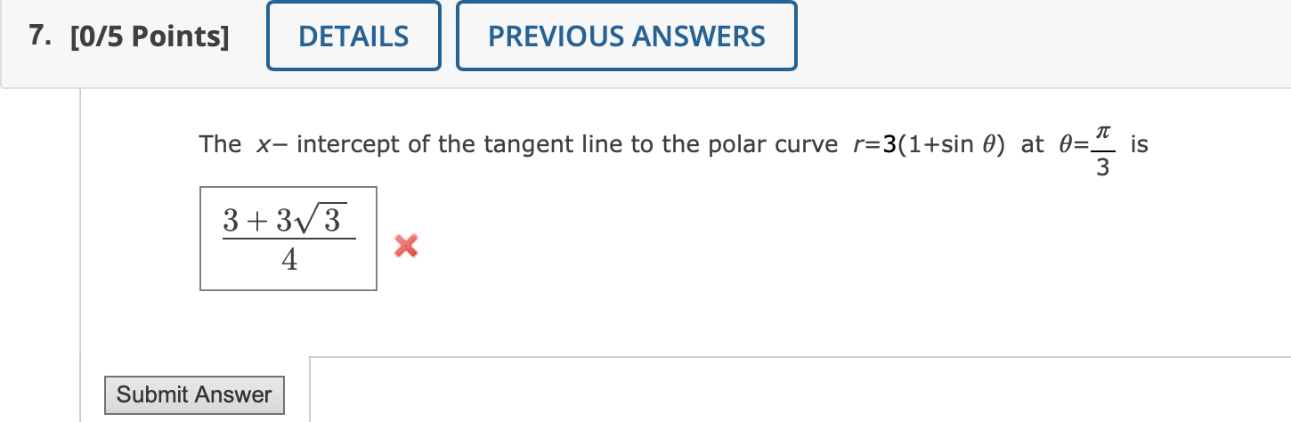 Solved The x− intercept of the tangent line to the polar | Chegg.com