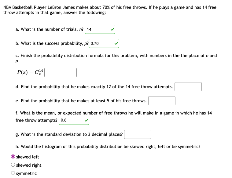 Solved Basketball Player LeBron James makes about 70% of his | Chegg.com