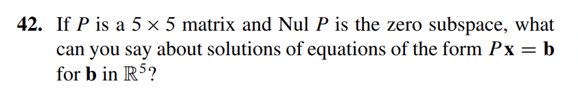 Solved 2. If P is a 5×5 matrix and Nul P is the zero | Chegg.com