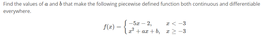 Solved Find the values of a and b that make the following | Chegg.com
