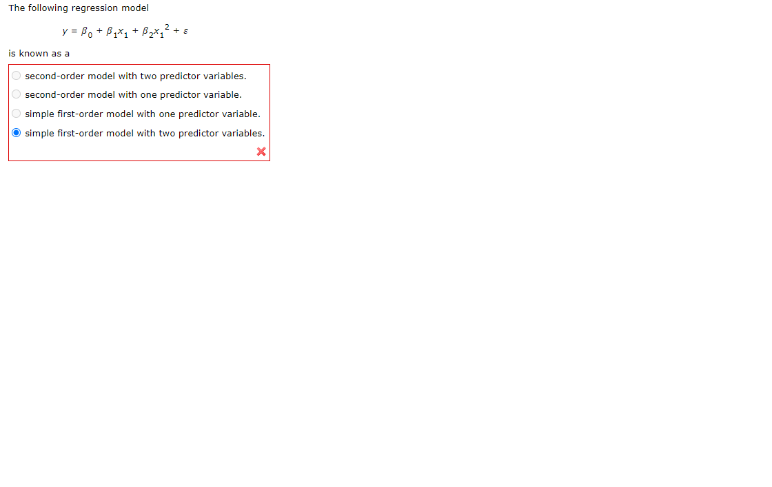 Solved The following regression model y=β0+β1x1+β2x12+ε is | Chegg.com