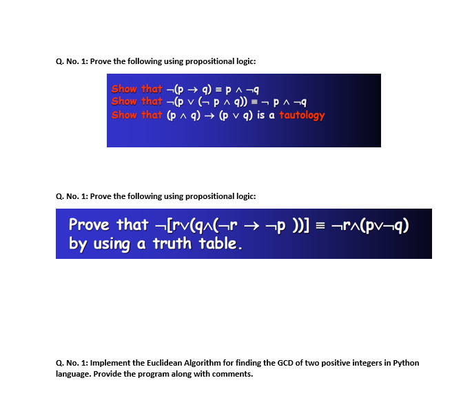 Solved Q. No. 1: Prove the following using propositional | Chegg.com Solved Q. No. 1: Prove the following using propositional | Chegg.com
