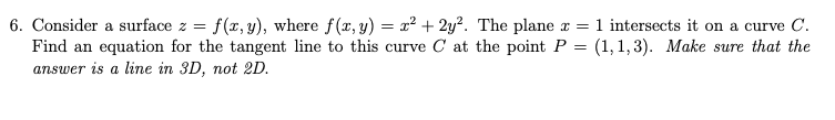 Solved 6. Consider a surface z=f(x,y), where f(x,y)=x2+2y2. | Chegg.com