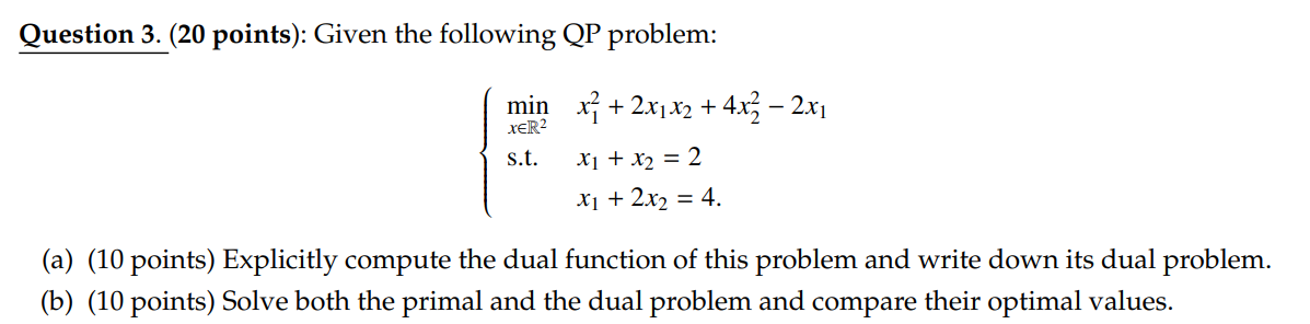 Solved Question 3. (20 points): Given the following QP | Chegg.com