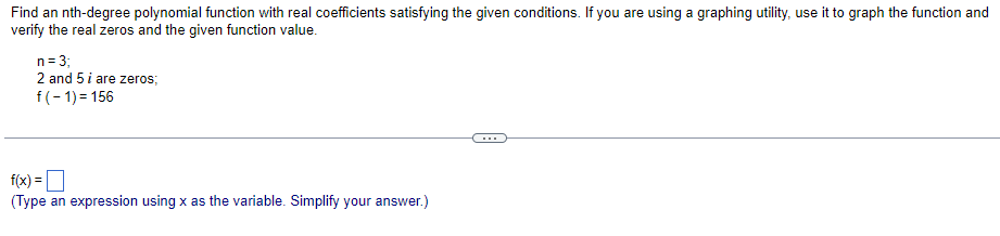 Solved Find an nth-degree polynomial function with real | Chegg.com