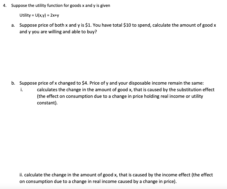 Solved Suppose The Utility Function For Goods X And Y Is