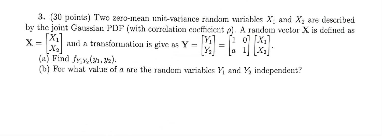Solved 3. (30 points) Two zero-mean unit-variance random | Chegg.com