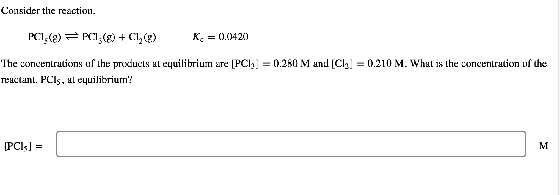 Solved Consider the reaction. PCl5( g)⇌PCl3( g)+Cl2( | Chegg.com