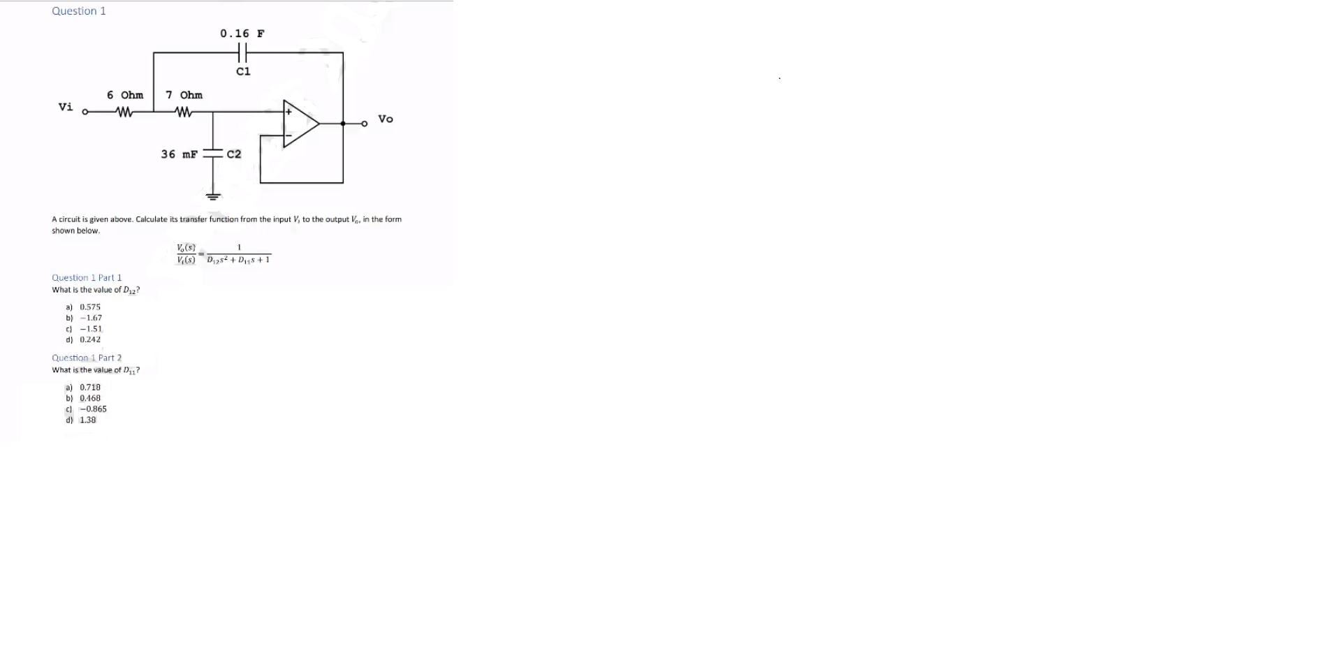 Solved A circuit is given above. Calculate its transfer | Chegg.com