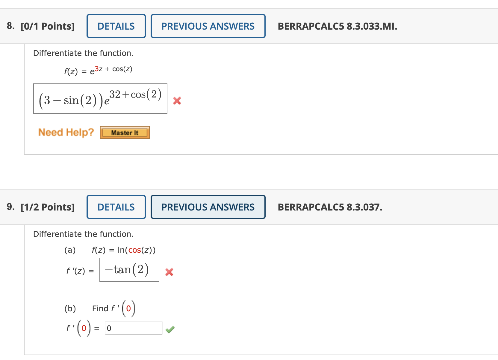 Solved Differentiate the function. f(z)=e3z+cos(z) /2 | Chegg.com