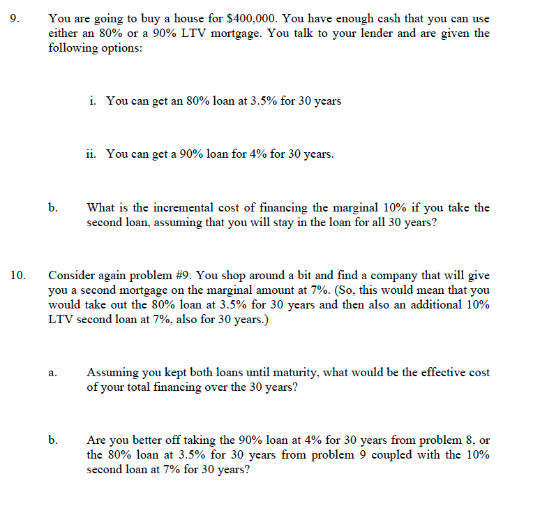 Solved 9. You are going to buy a house for $400,000. You | Chegg.com