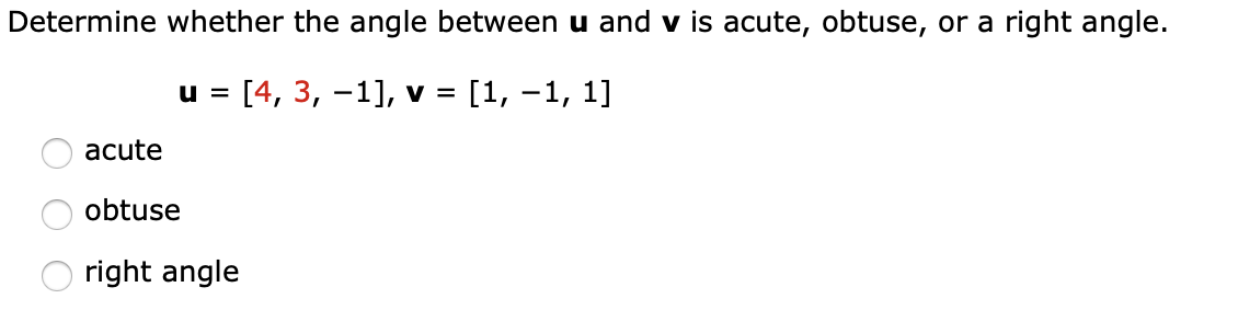 Solved Determine whether the angle between u and v is acute, | Chegg.com
