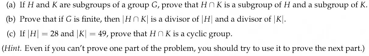 Solved (a) If H and K are subgroups of a group G, prove that | Chegg.com